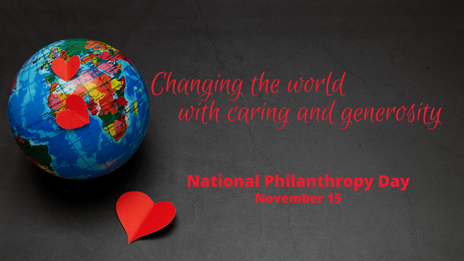 Happy National Philanthropy Day!